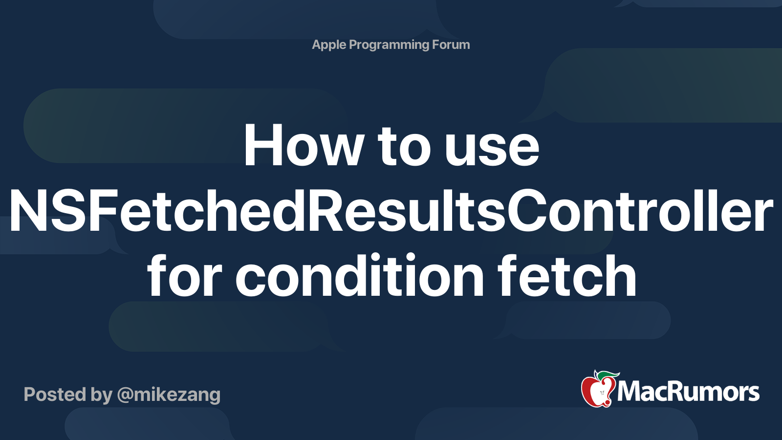 How to use NSFetchedResultsController for condition fetch | MacRumors Forums