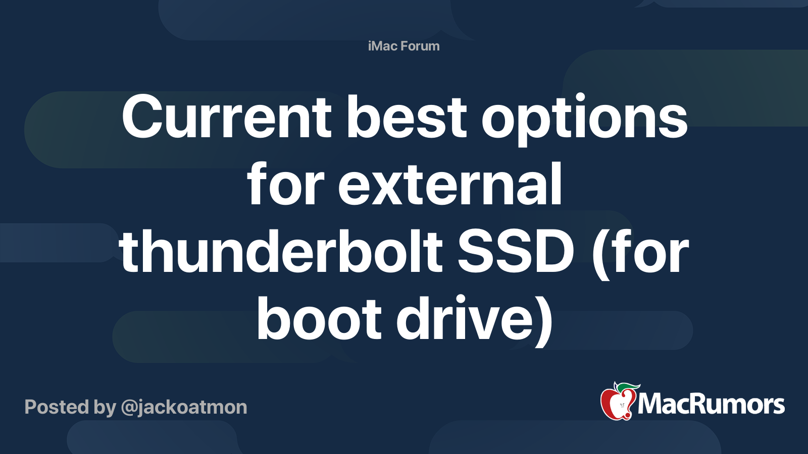 Current best options for external thunderbolt SSD (for boot drive) | MacRumors Forums