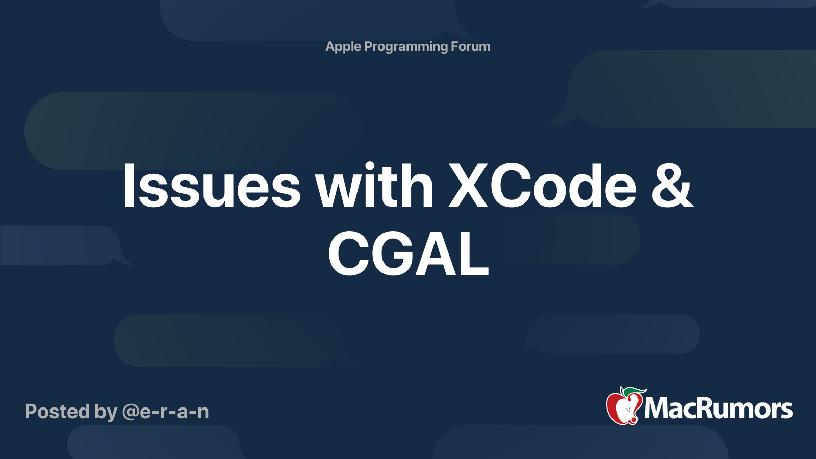 Issues with XCode & CGAL | MacRumors Forums