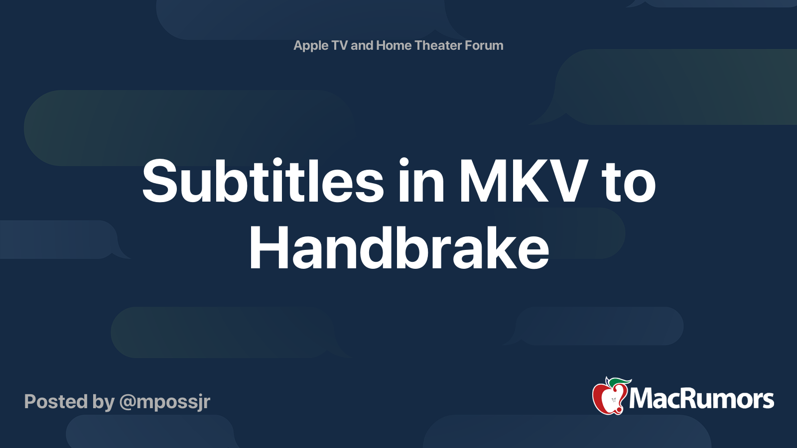 Subtitles in MKV to Handbrake | MacRumors Forums
