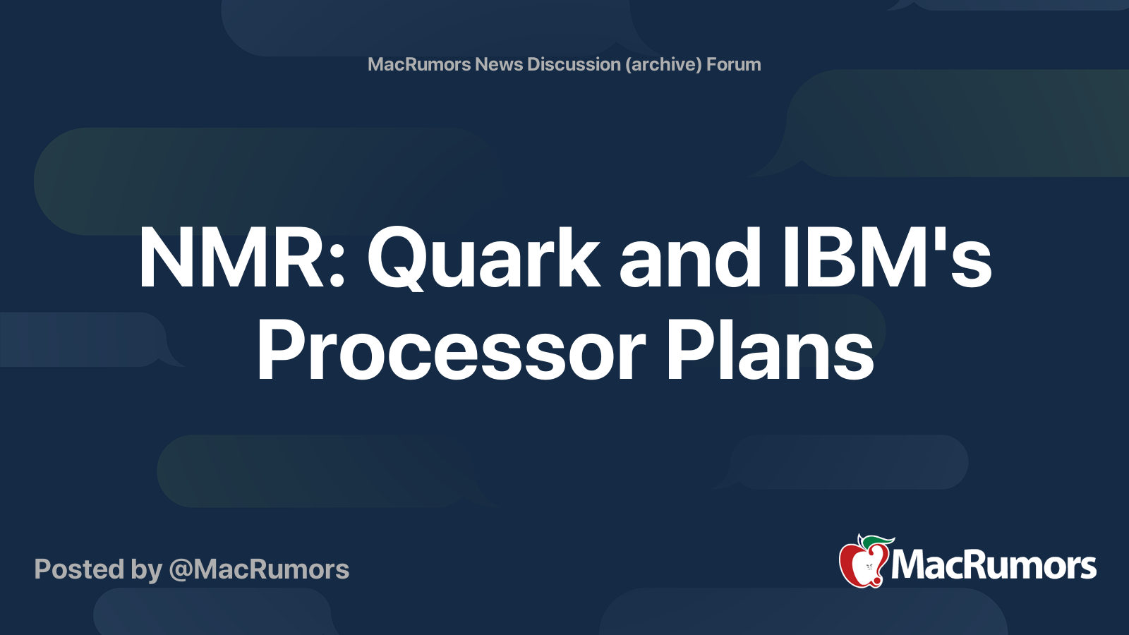 NMR: Quark and IBM's Processor Plans | MacRumors Forums