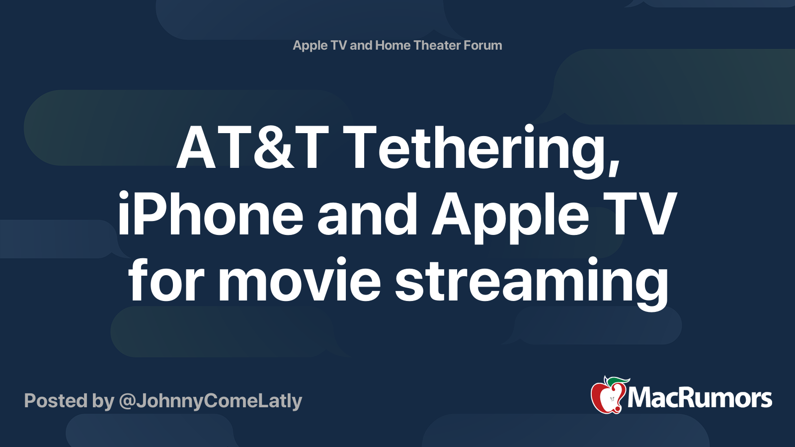 AT&T Tethering, iPhone and Apple TV for movie streaming | MacRumors Forums
