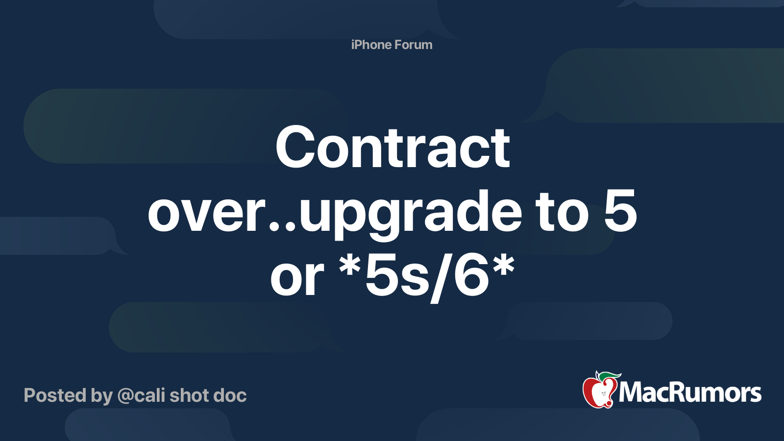 Contract over..upgrade to 5 or *5s/6* | MacRumors Forums
