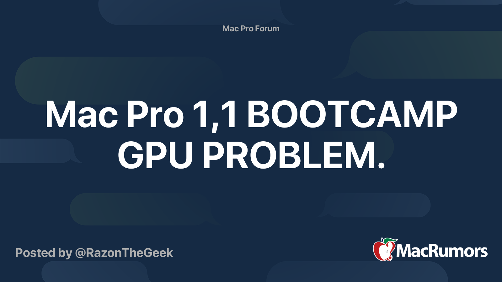 Mac Pro 1,1 BOOTCAMP GPU PROBLEM. | MacRumors Forums