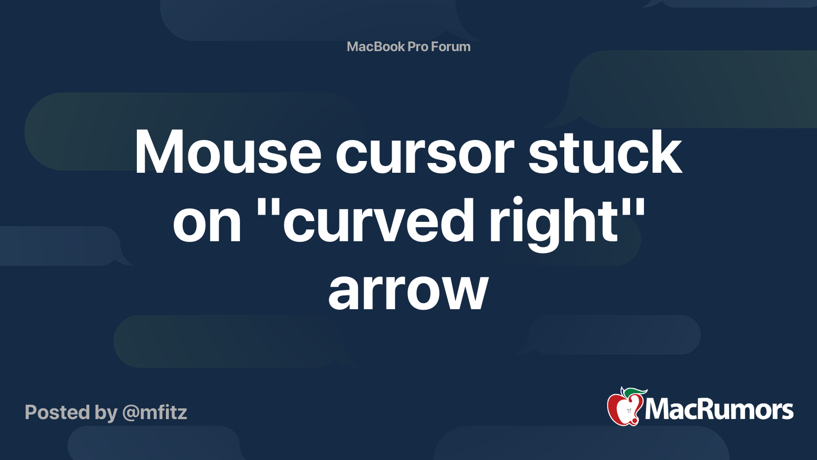 Mouse cursor stuck on "curved right" arrow | MacRumors Forums
