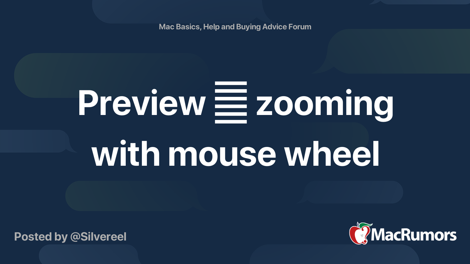 Preview zooming with mouse wheel | MacRumors Forums