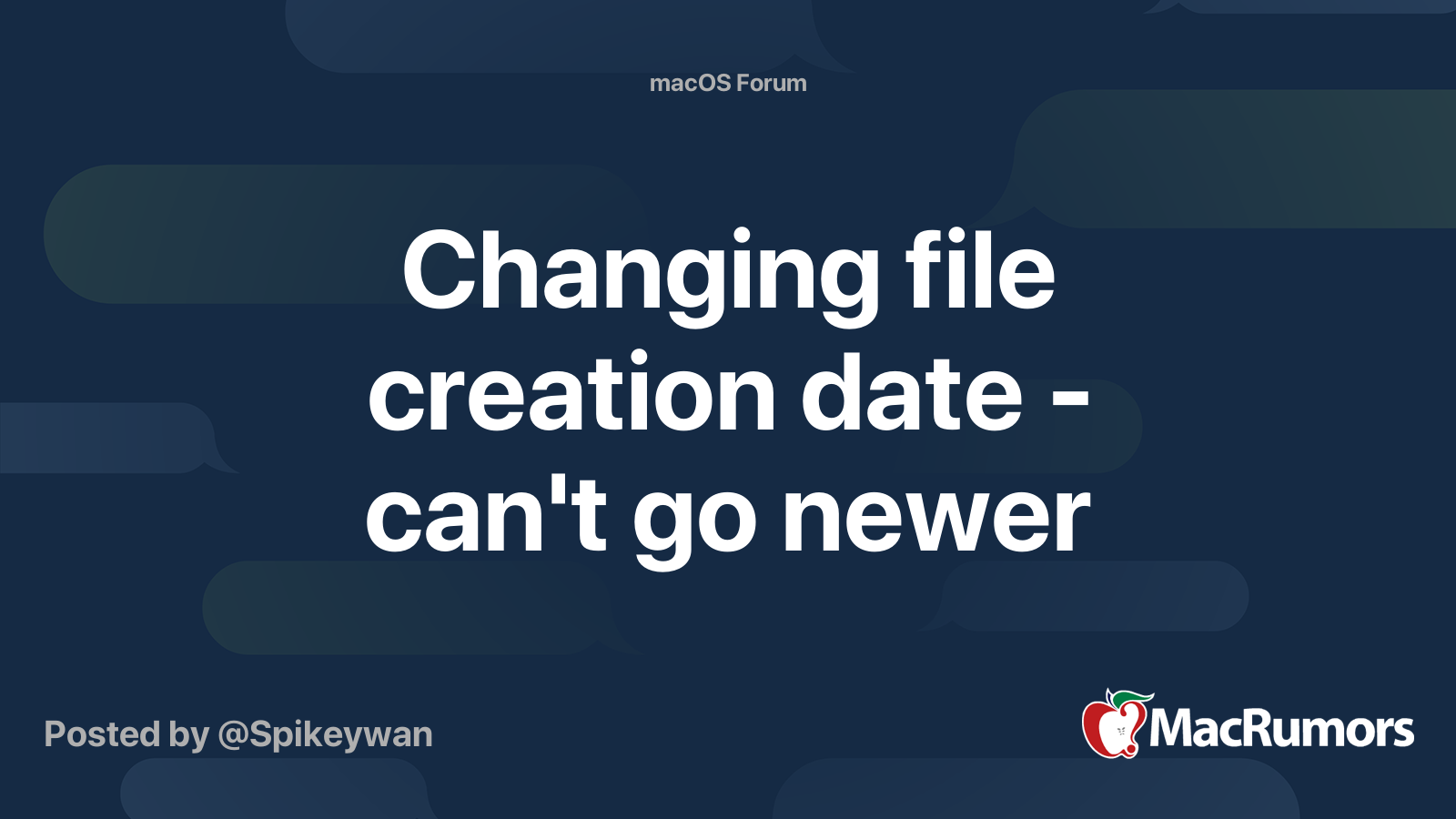Changing file creation date - can't go newer | MacRumors Forums