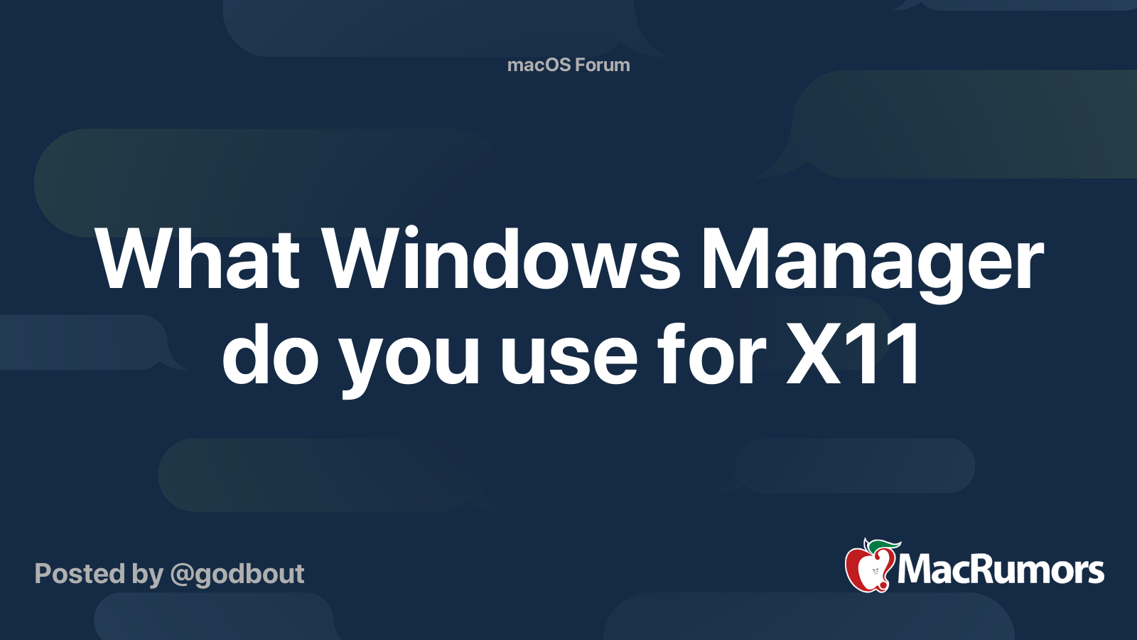 What Windows Manager do you use for X11 | MacRumors Forums
