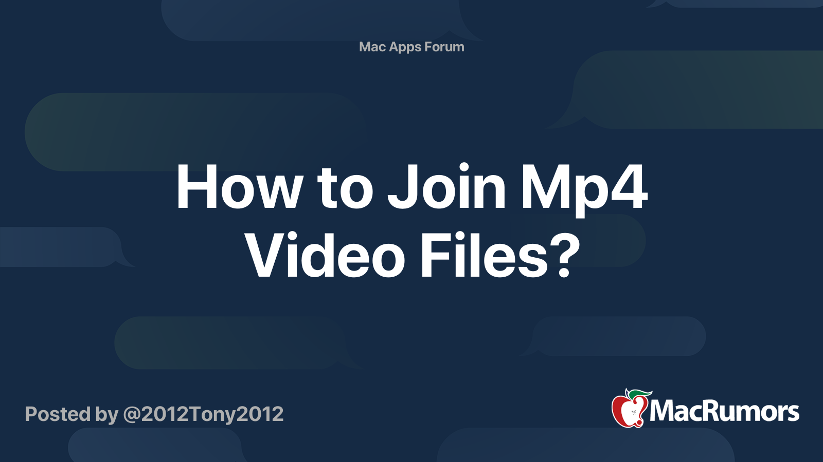 How to Join Mp4 Video Files? | MacRumors Forums