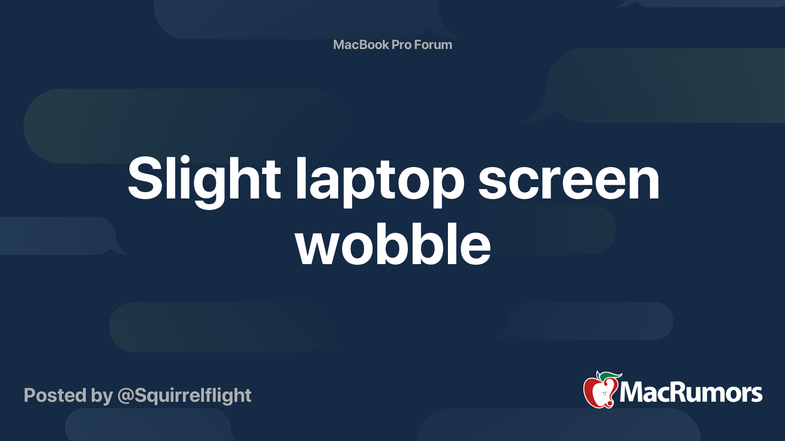 Slight laptop screen wobble | MacRumors Forums