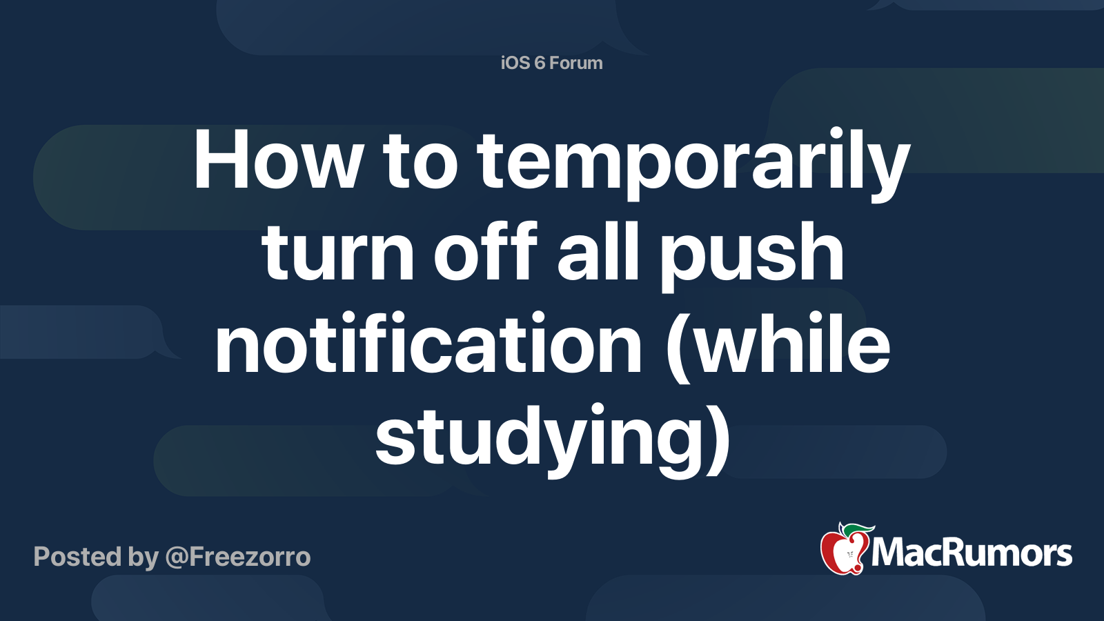 How to temporarily turn off all push notification (while studying) | MacRumors Forums
