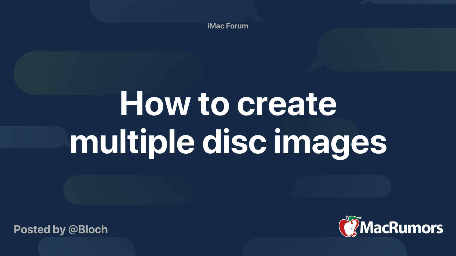 How to create multiple disc images | MacRumors Forums