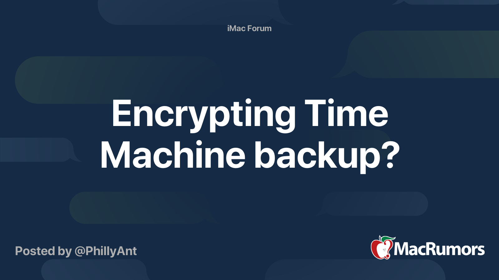 Encrypting Time Machine backup? | MacRumors Forums