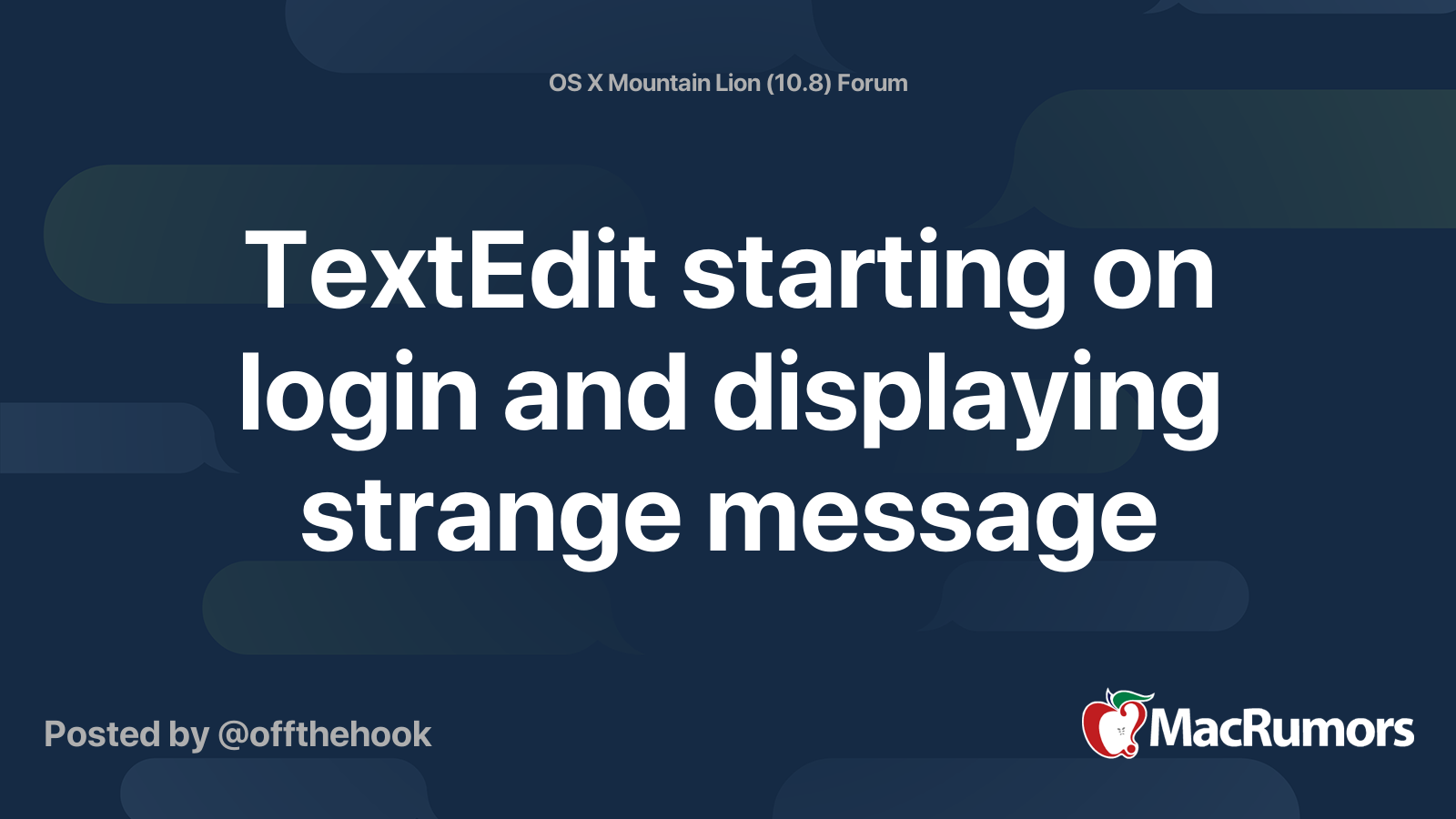 TextEdit starting on login and displaying strange message | MacRumors Forums
