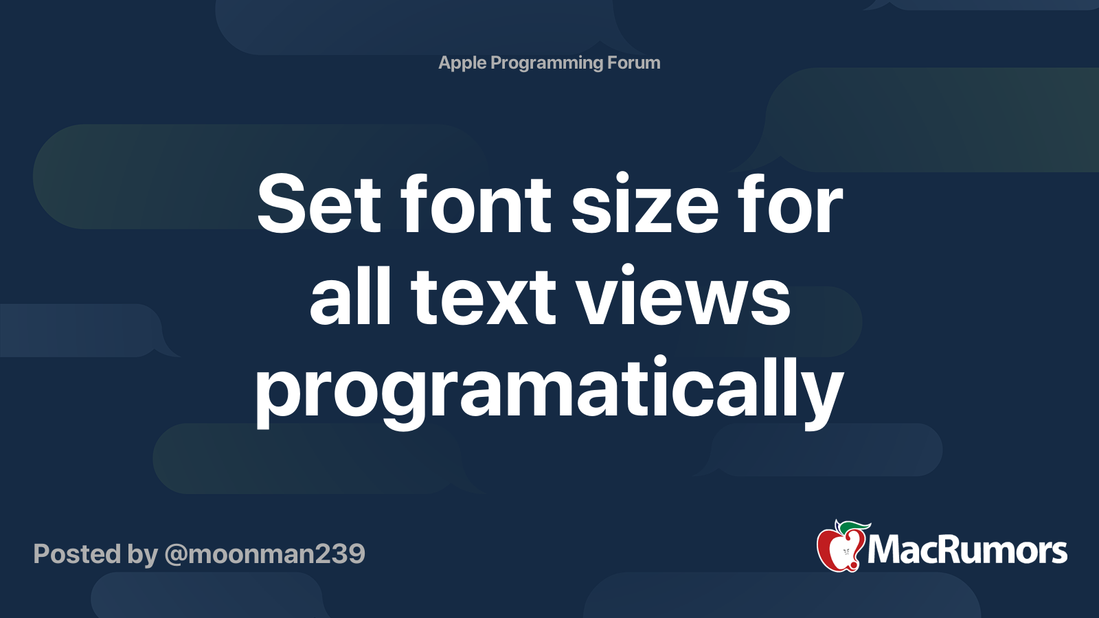 Set font size for all text views programatically | MacRumors Forums