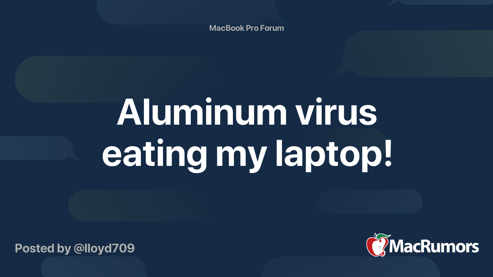 Aluminum virus eating my laptop! | MacRumors Forums
