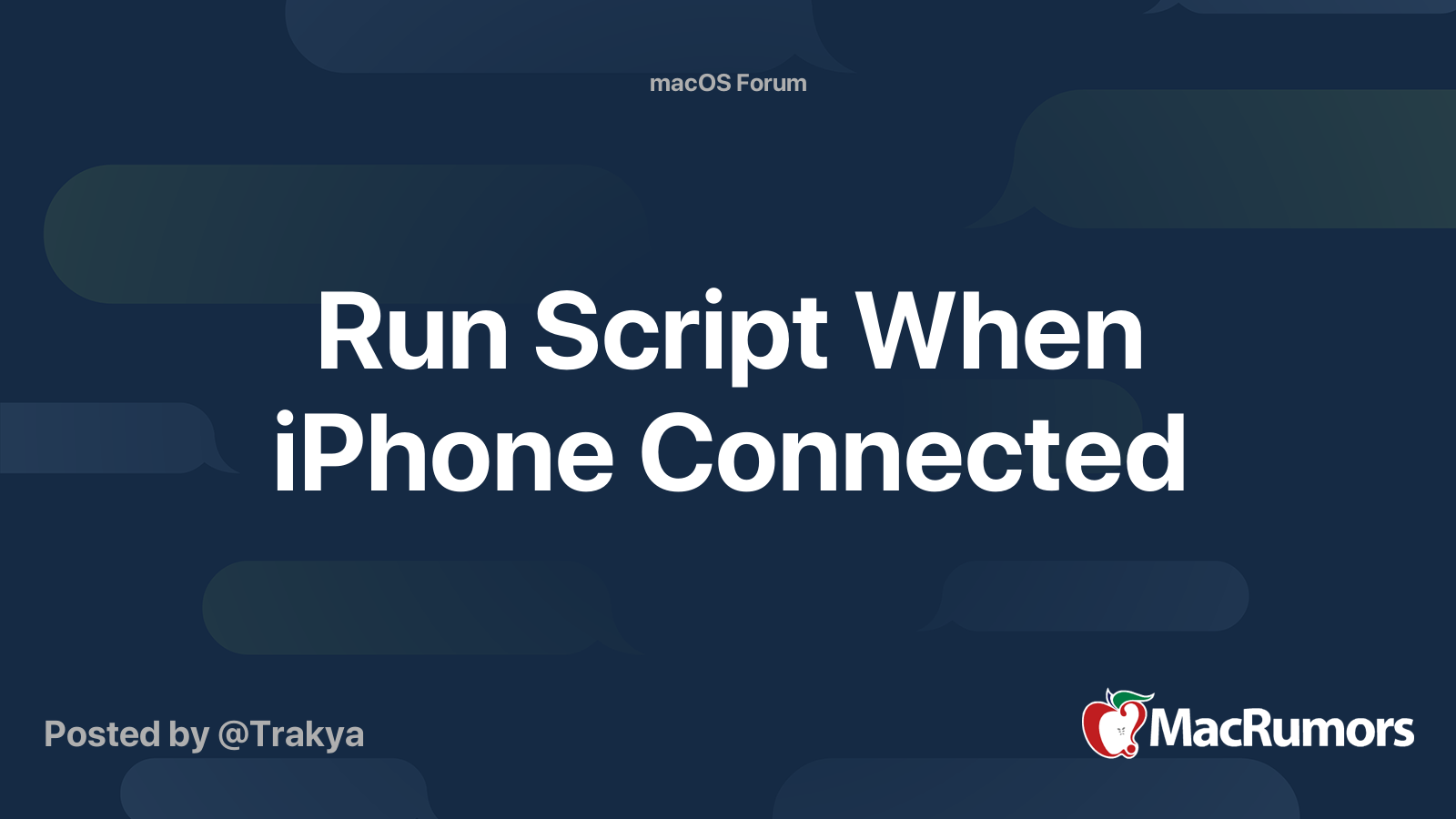Run Script When iPhone Connected | MacRumors Forums