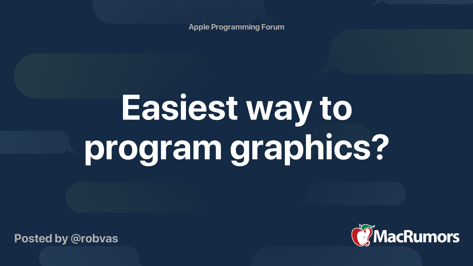 Easiest way to program graphics? | MacRumors Forums