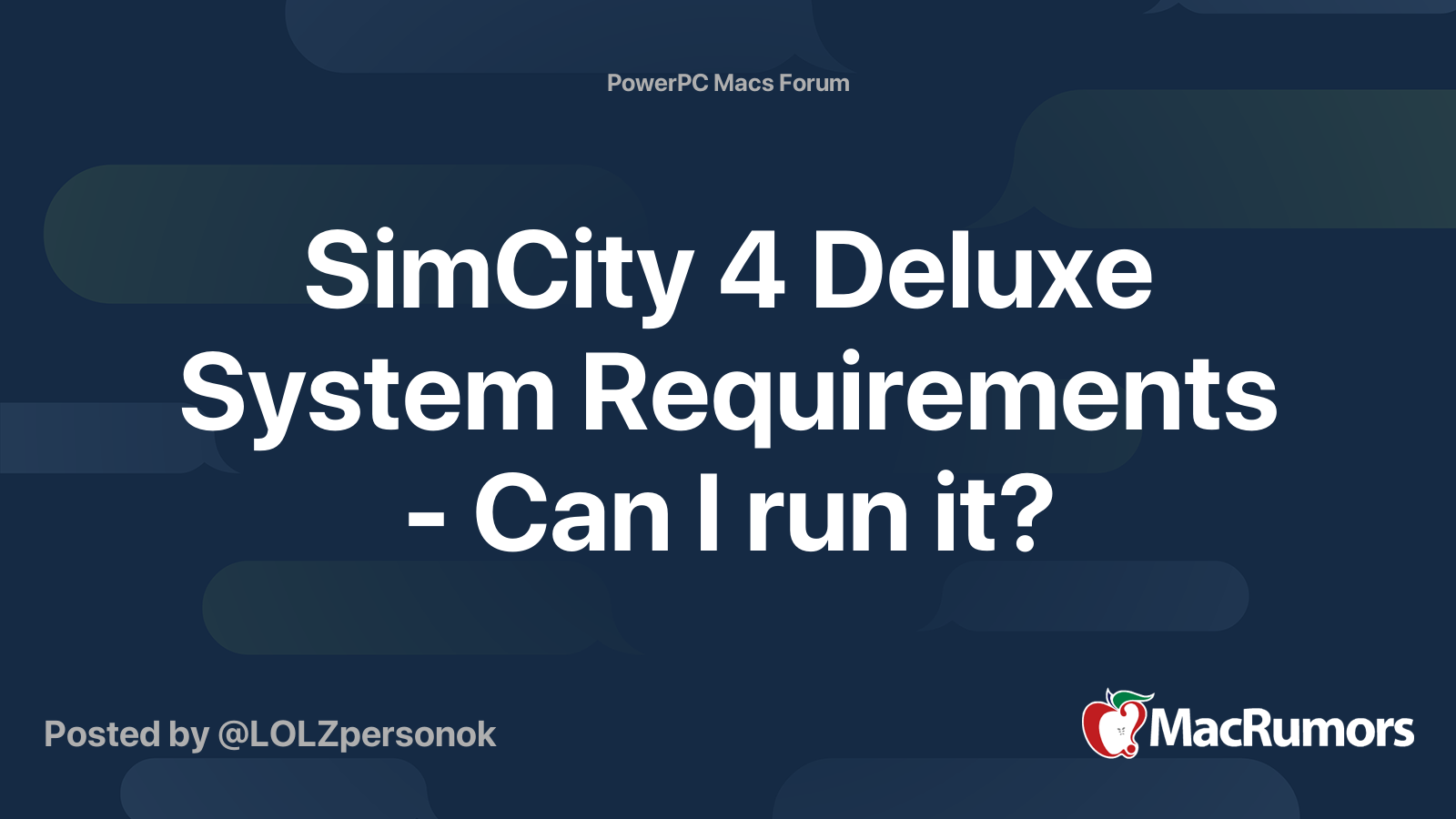 SimCity 4 Deluxe System Requirements - Can I run it? | MacRumors Forums