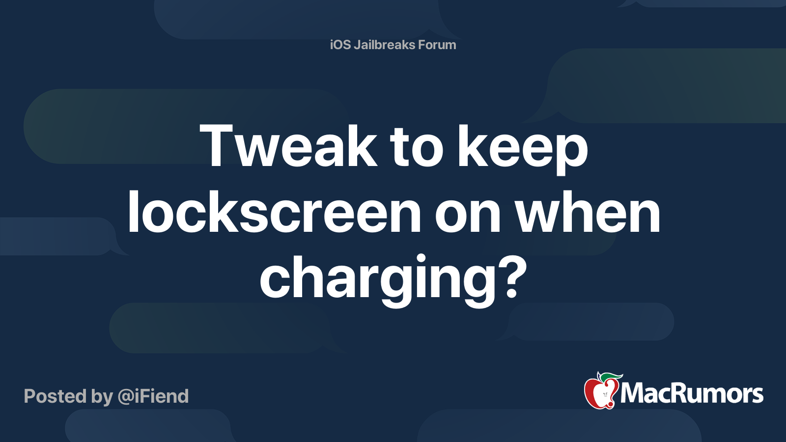 Tweak to keep lockscreen on when charging? | MacRumors Forums