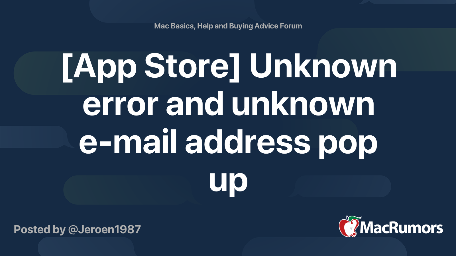 [App Store] Unknown error and unknown e-mail address pop up | MacRumors ...