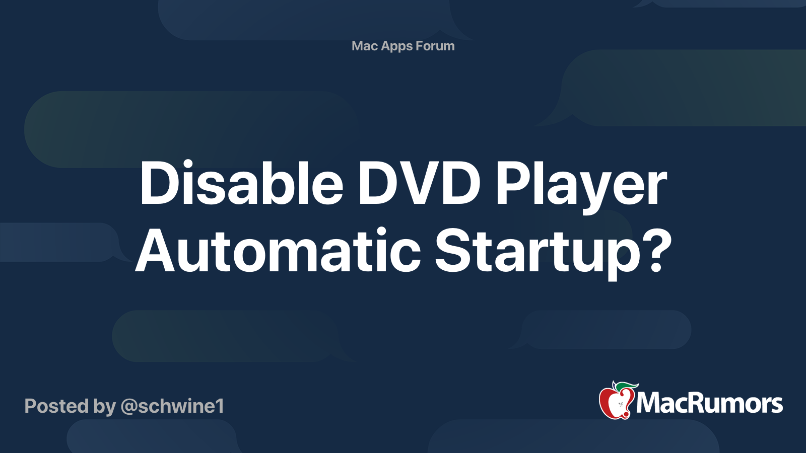 Disable DVD Player Automatic Startup? | MacRumors Forums