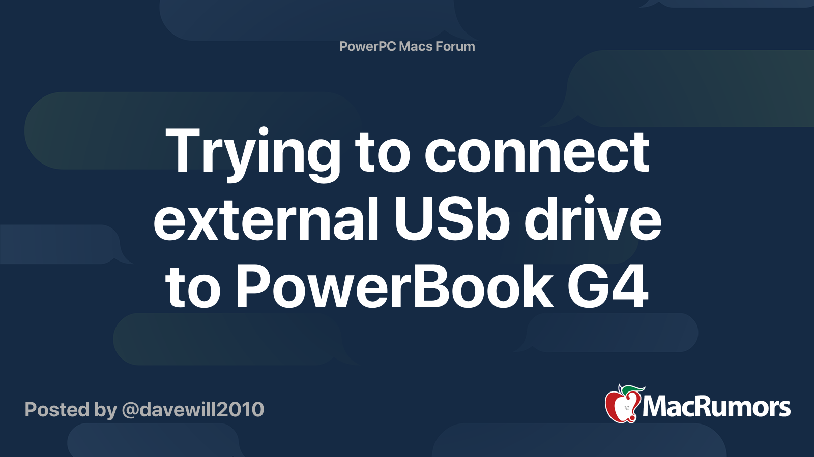 Trying to connect external USb drive to PowerBook G4 | MacRumors Forums