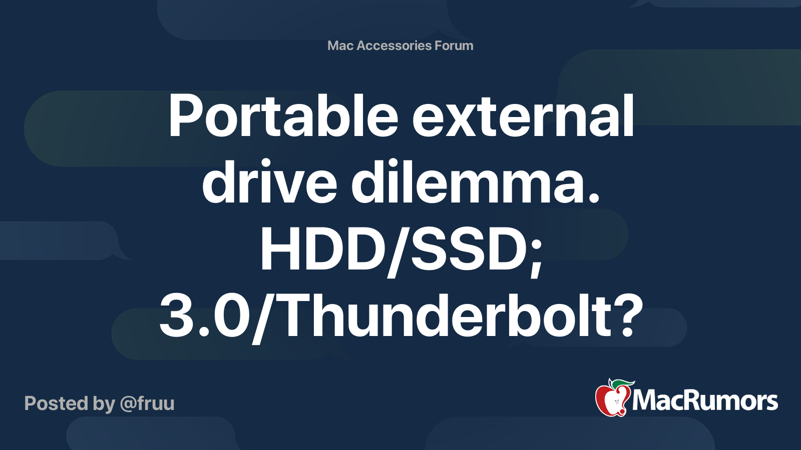 Portable external drive dilemma. HDD/SSD; 3.0/Thunderbolt? | MacRumors Forums