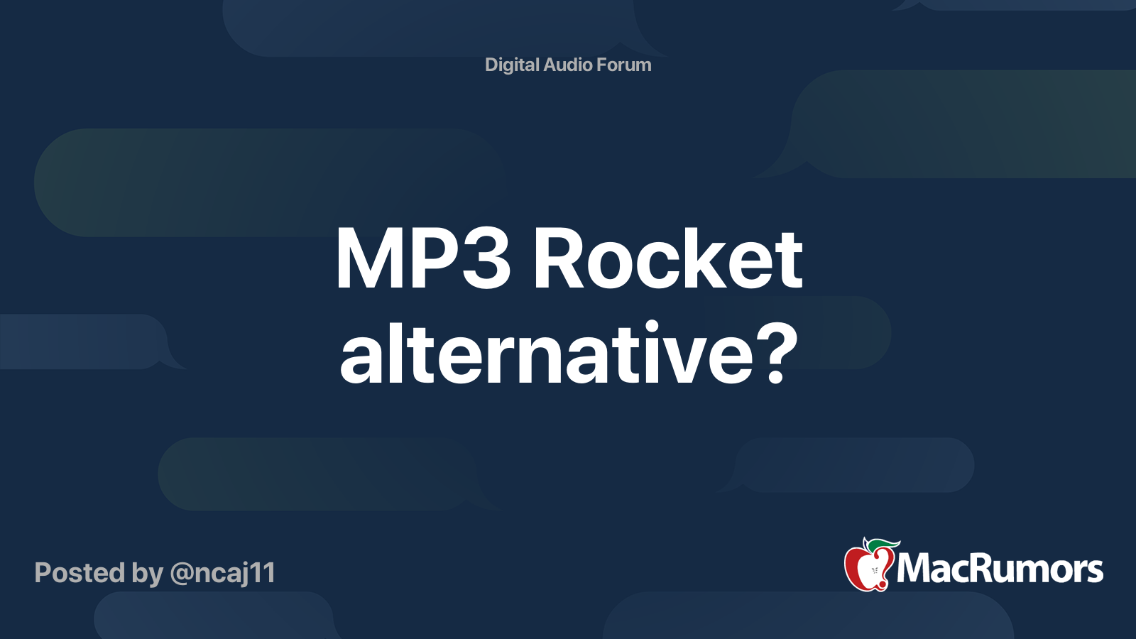 MP3 Rocket alternative? | MacRumors Forums