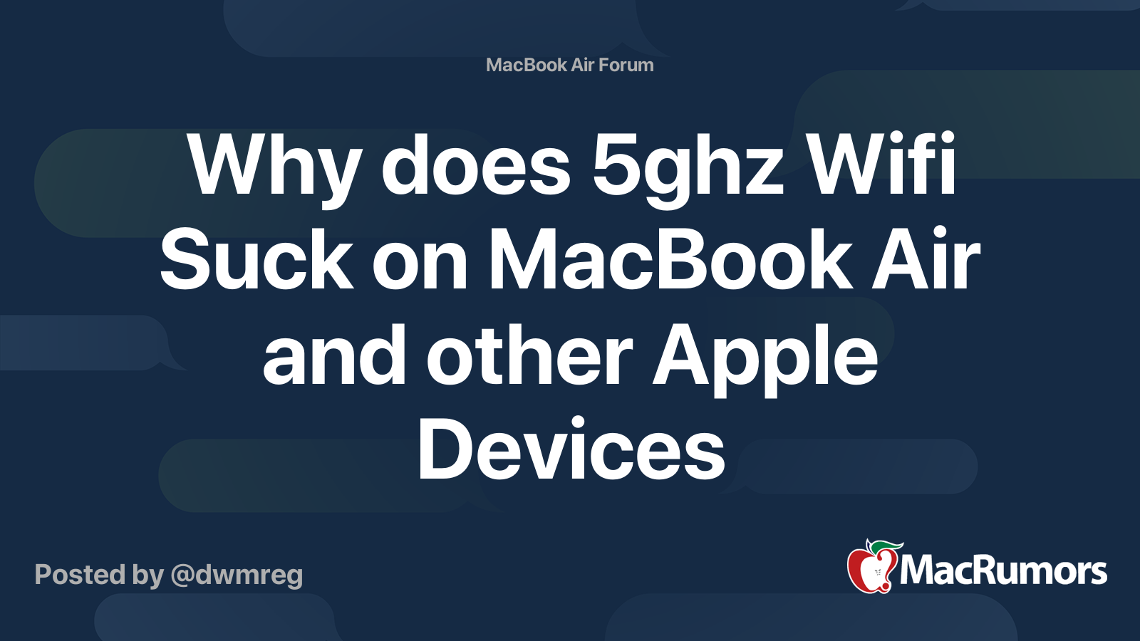 Why does 5ghz Wifi Suck on MacBook Air and other Apple Devices | MacRumors Forums