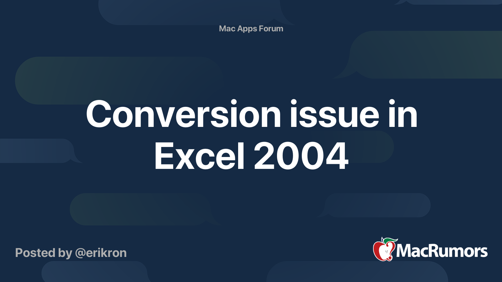 Conversion issue in Excel 2004 | MacRumors Forums