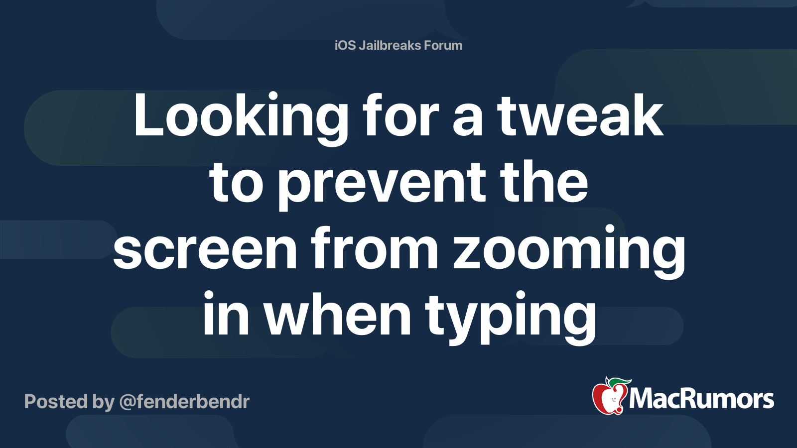 Looking for a tweak to prevent the screen from zooming in when typing | MacRumors Forums