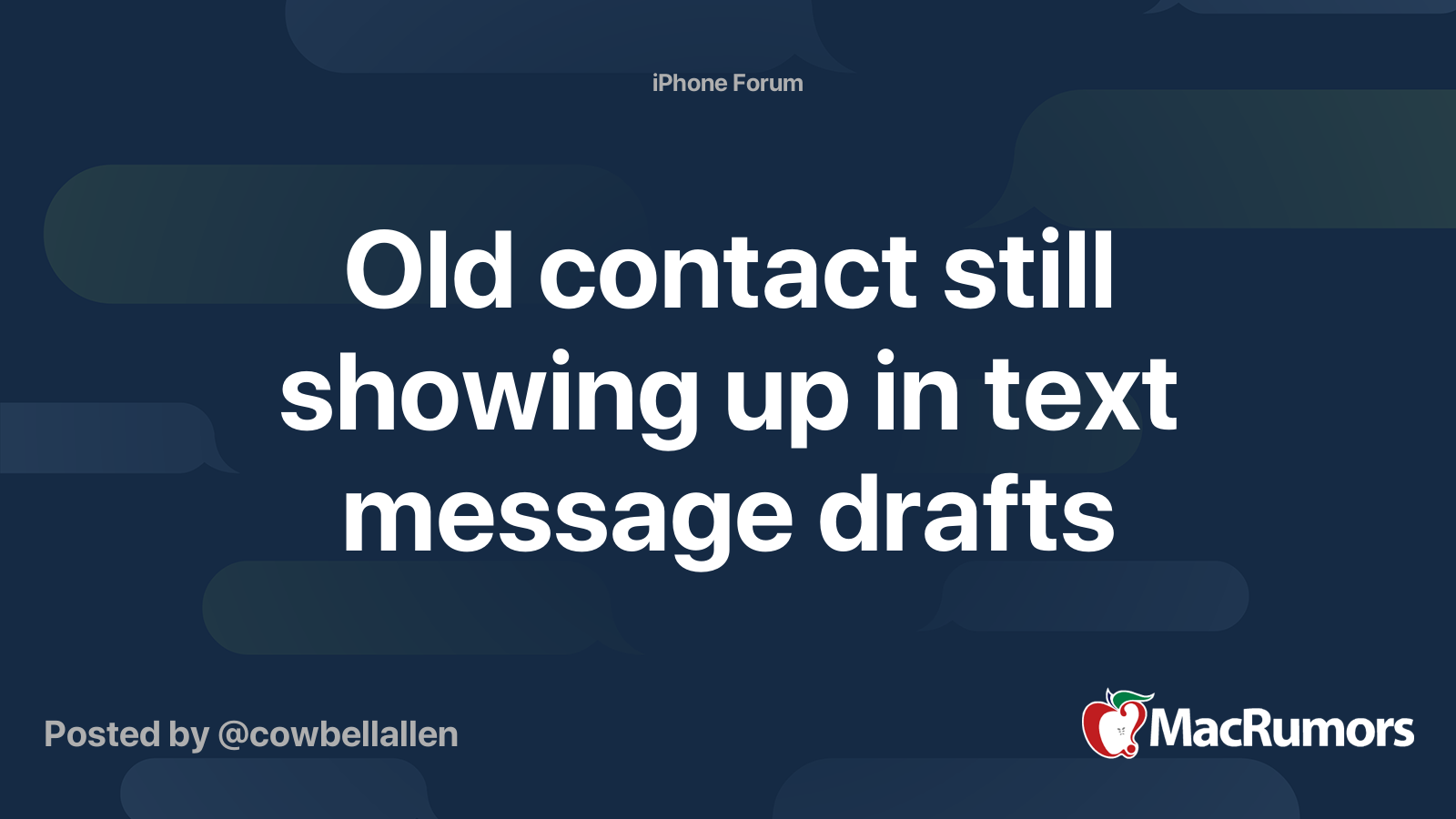 Old contact still showing up in text message drafts | MacRumors Forums