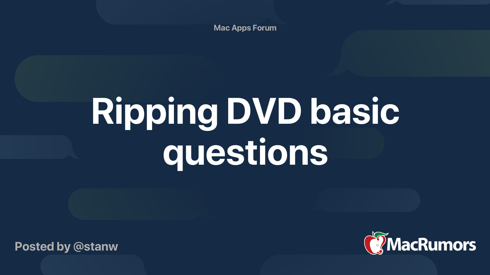 Ripping Dvd Basic Questions Macrumors Forums