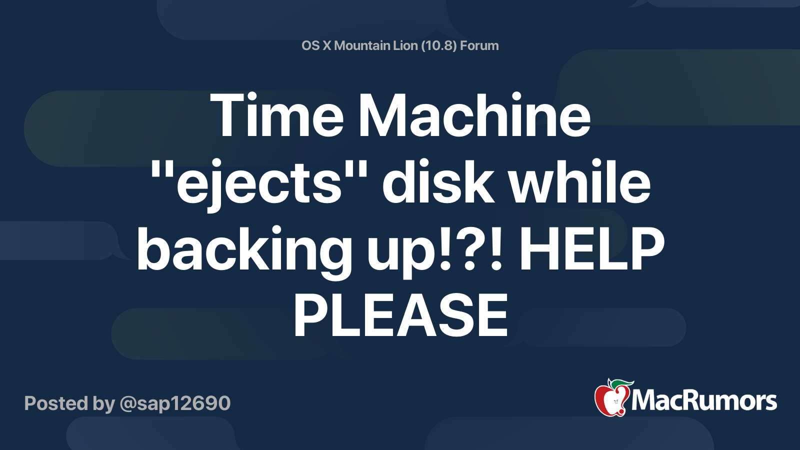 Time Machine "ejects" disk while backing up!?! HELP PLEASE | MacRumors Forums