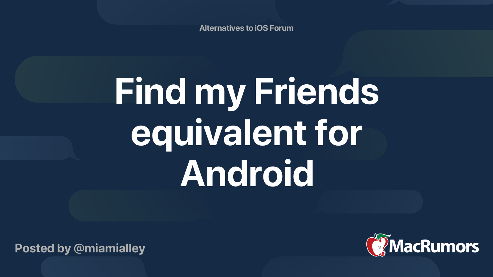Find my Friends equivalent for Android | MacRumors Forums