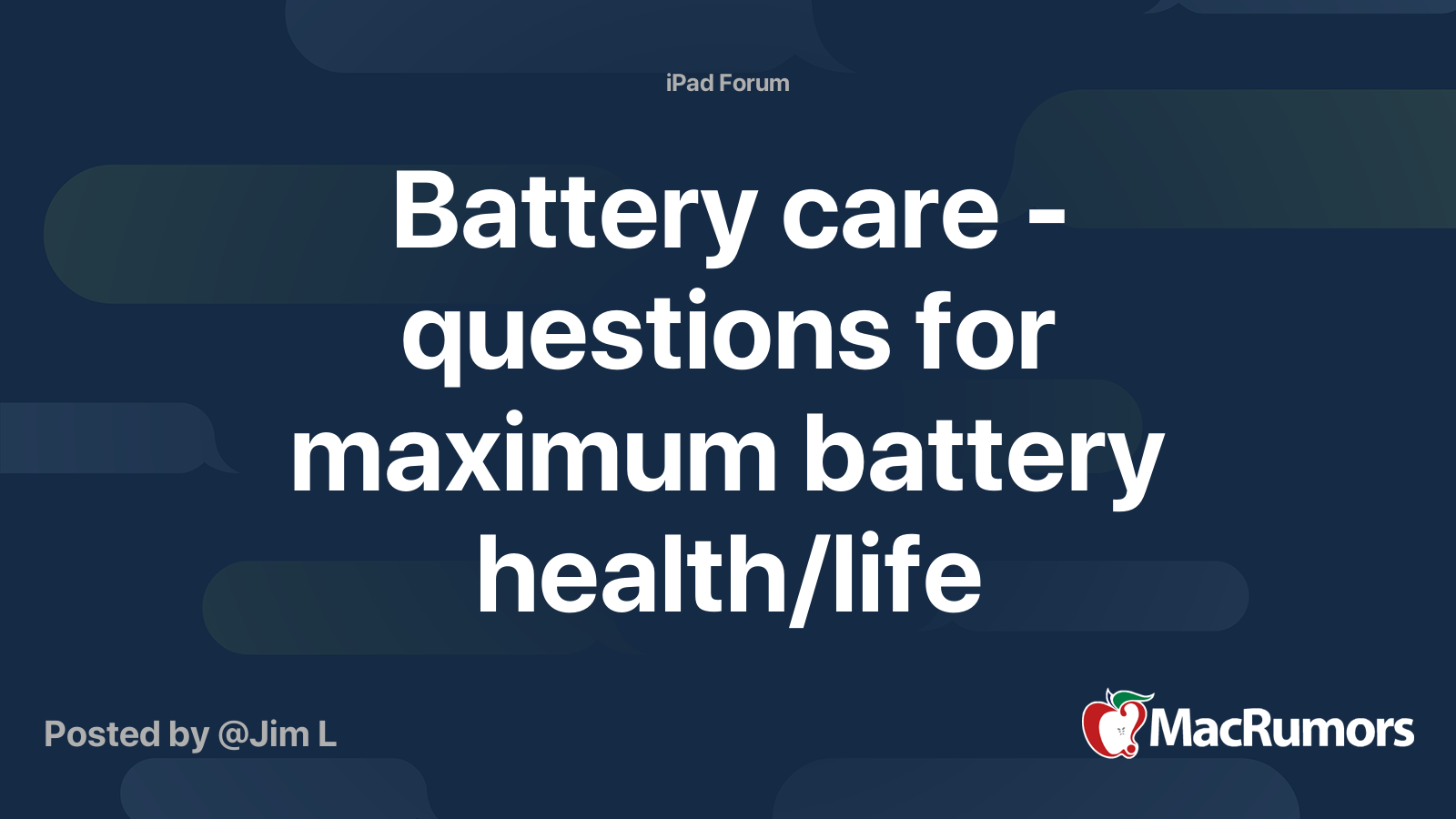 Battery care - questions for maximum battery health/life | MacRumors Forums