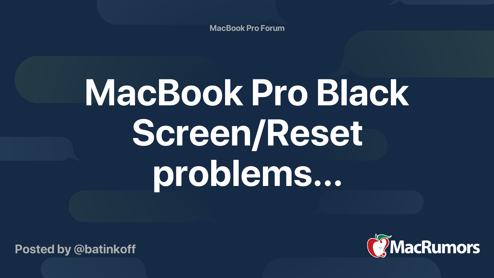 MacBook Pro Black Screen/Reset problems... | MacRumors Forums