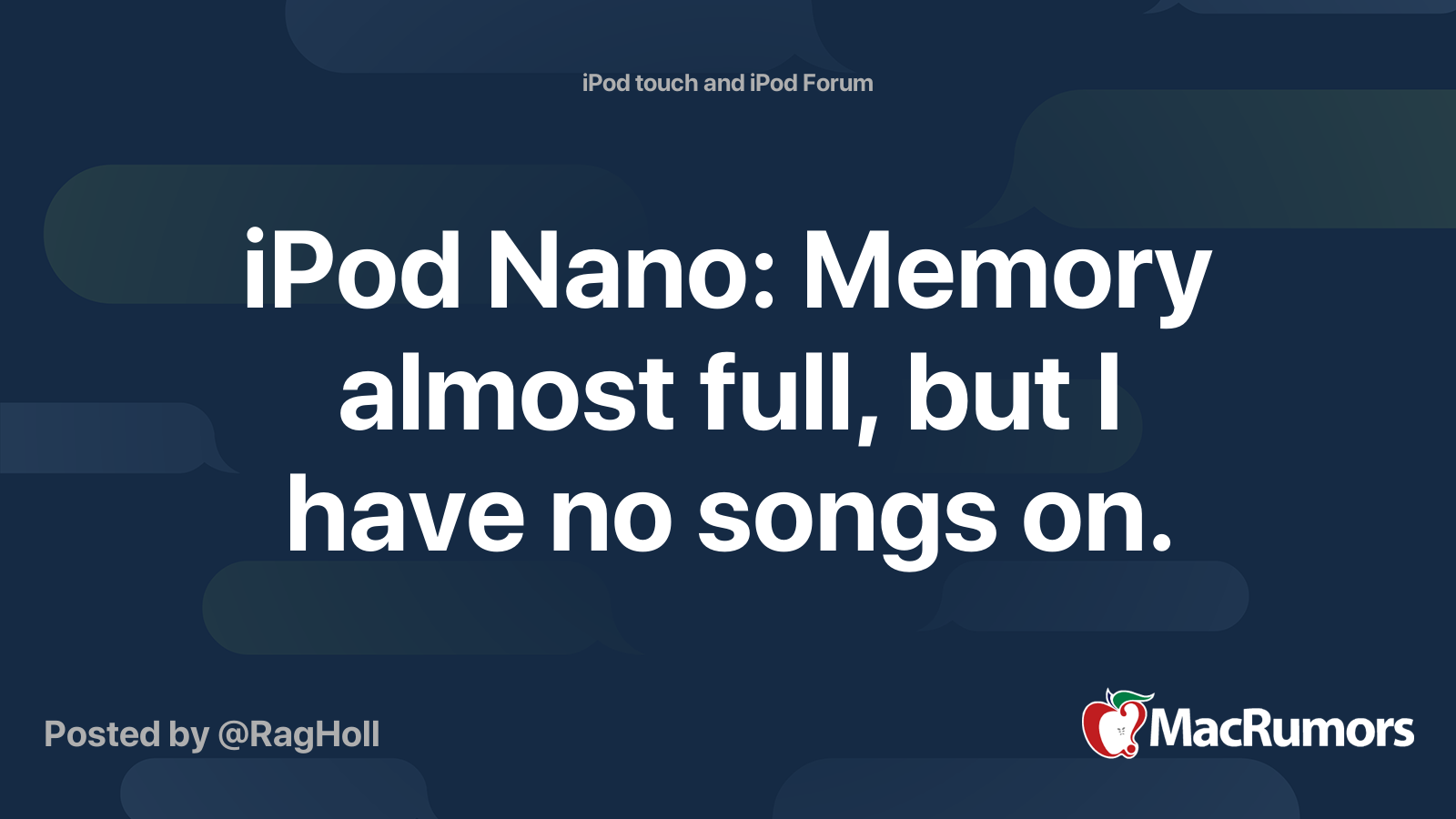 iPod Nano: Memory almost full, but I have no songs on. | MacRumors Forums