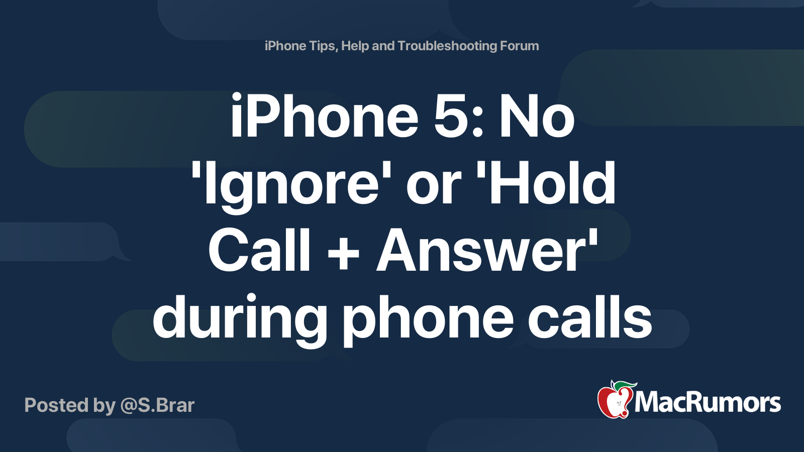 iPhone 5: No 'Ignore' or 'Hold Call + Answer' during phone calls ...
