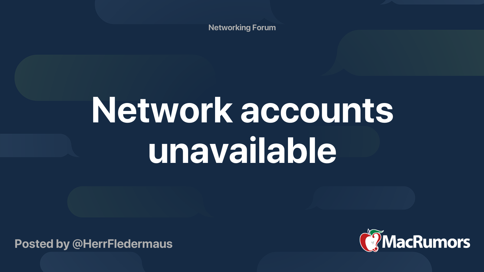 Network accounts unavailable | MacRumors Forums