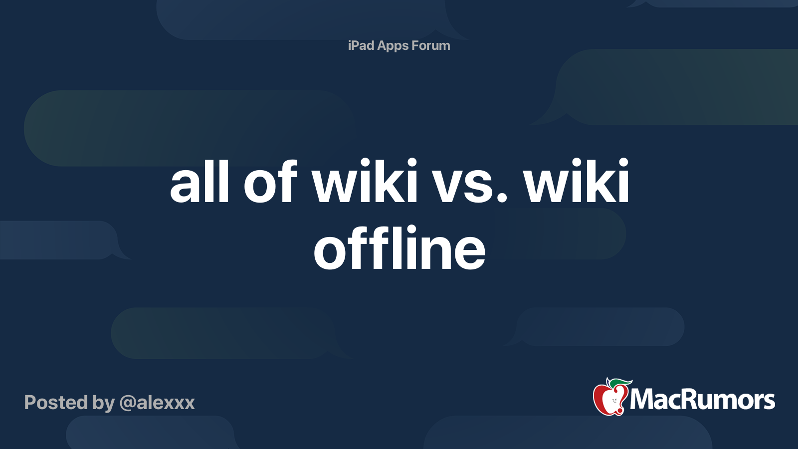 all of wiki vs. wiki offline | MacRumors Forums