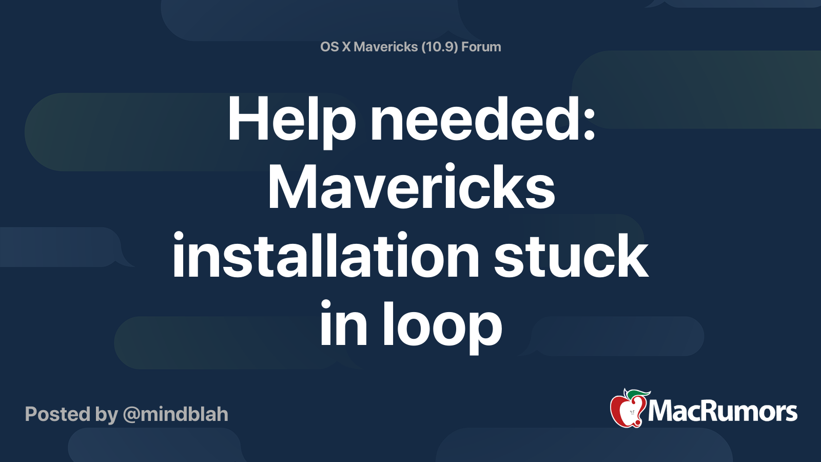 Help needed: Mavericks installation stuck in loop | MacRumors Forums