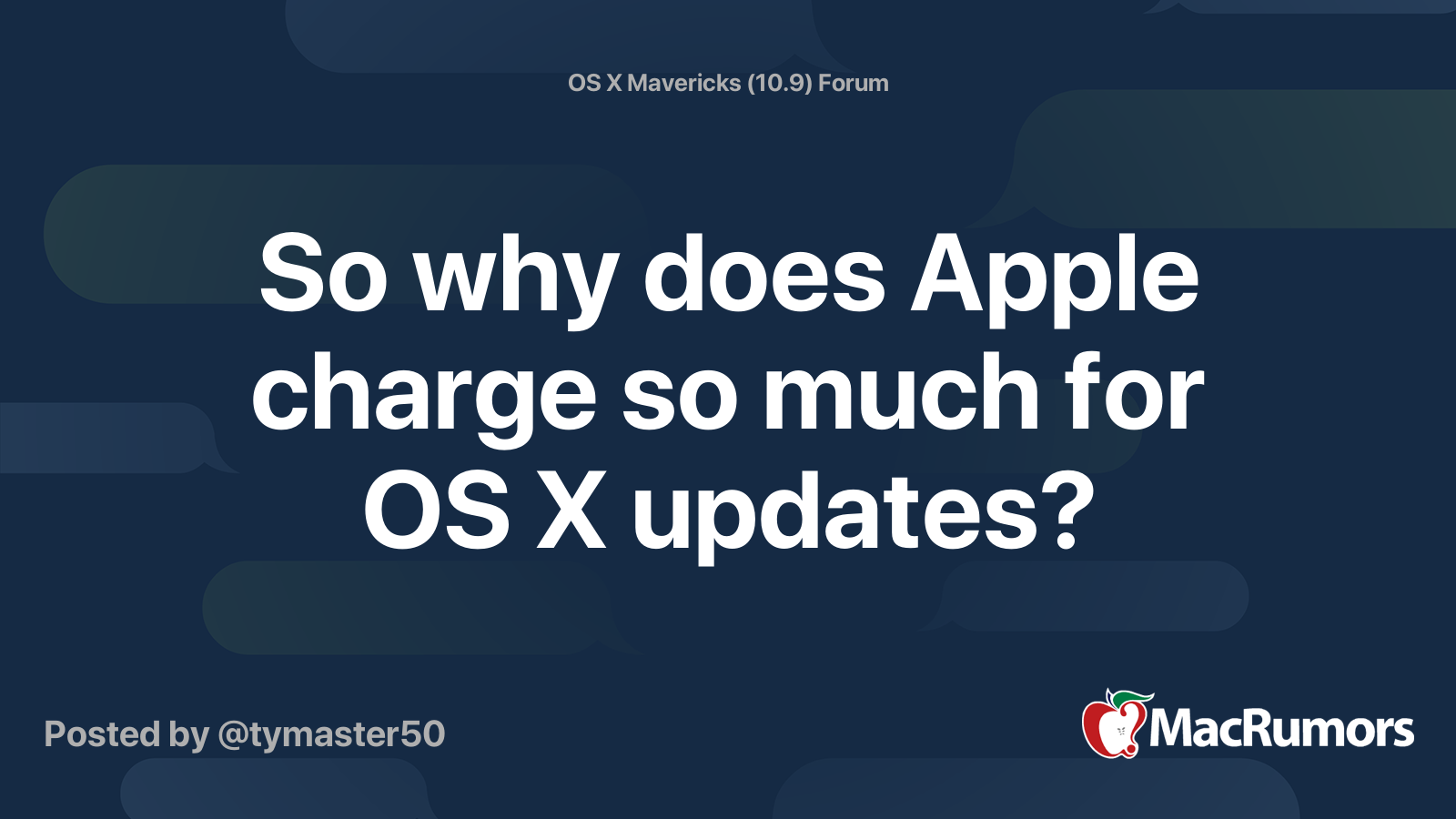 So why does Apple charge so much for OS X updates? | MacRumors Forums