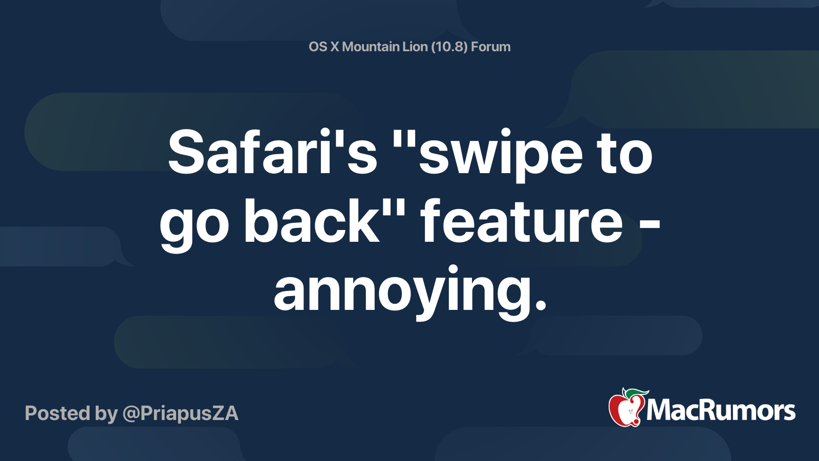 Safari's "swipe to go back" feature - annoying. | MacRumors Forums