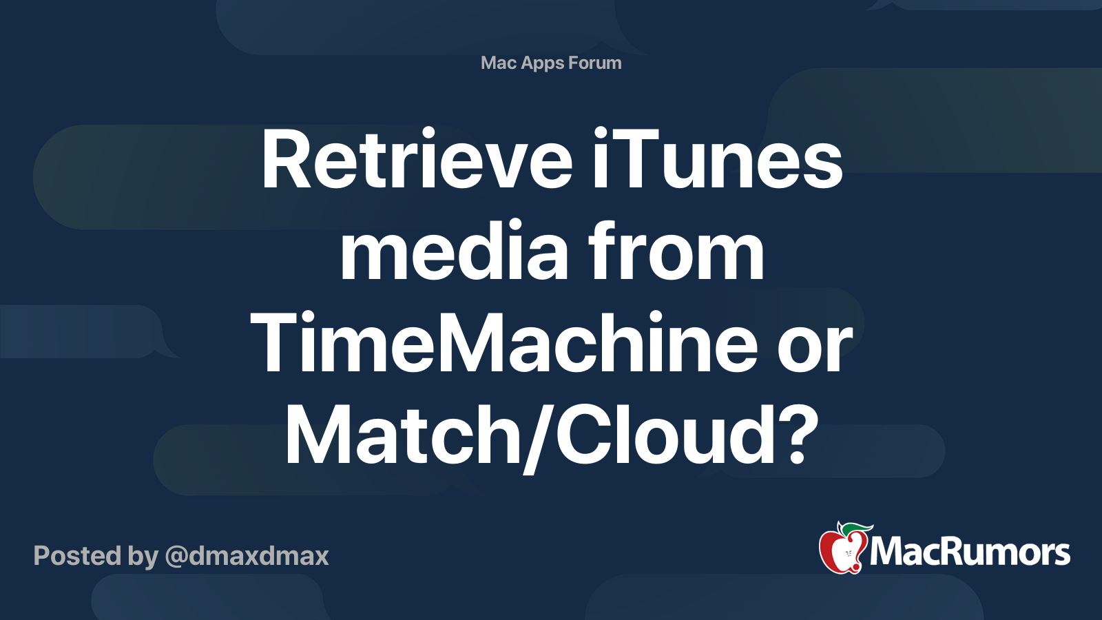 Retrieve iTunes media from TimeMachine or Match/Cloud? | MacRumors Forums