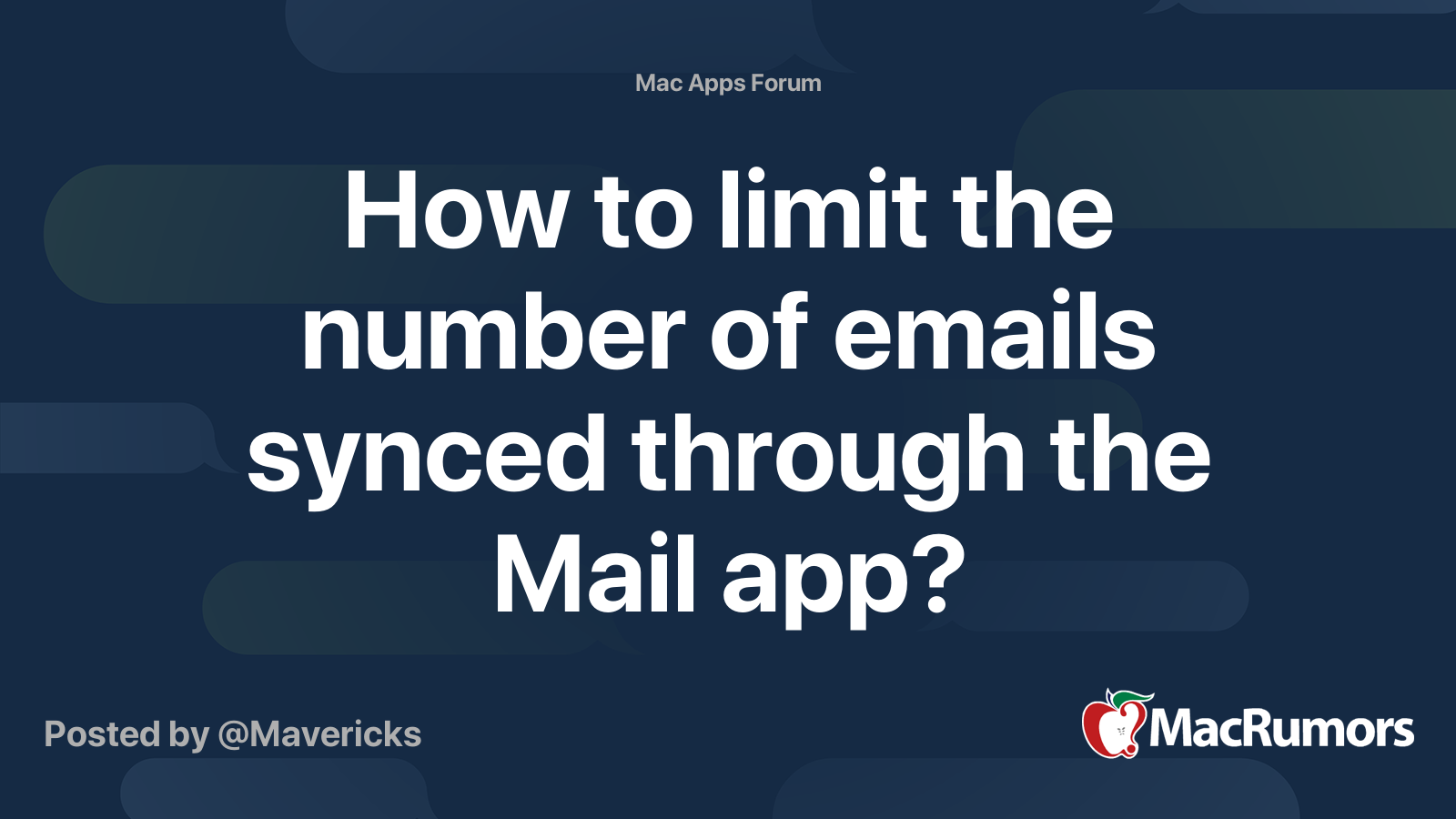 How to limit the number of emails synced through the Mail app? | MacRumors Forums