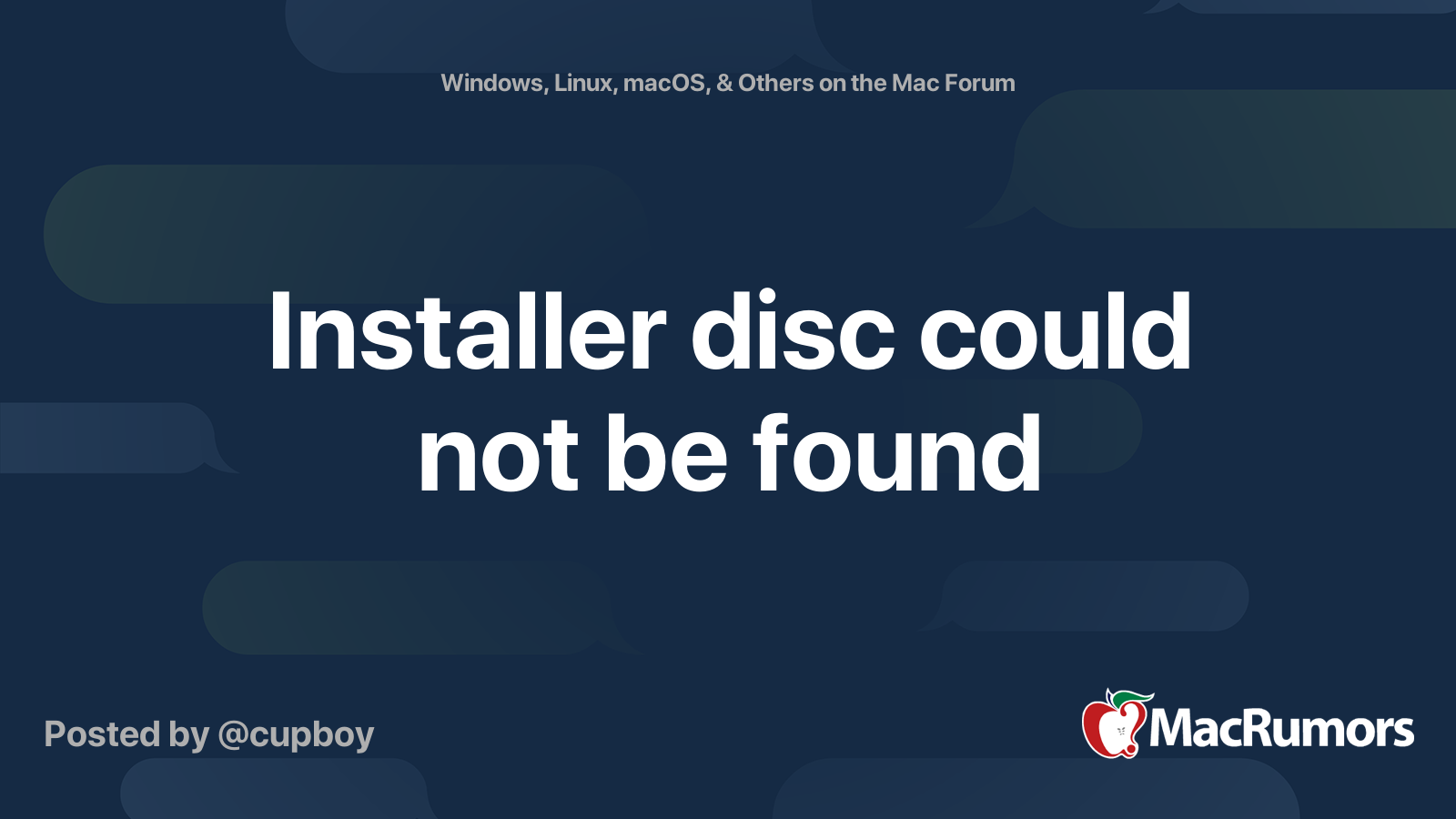 Installer disc could not be found | MacRumors Forums