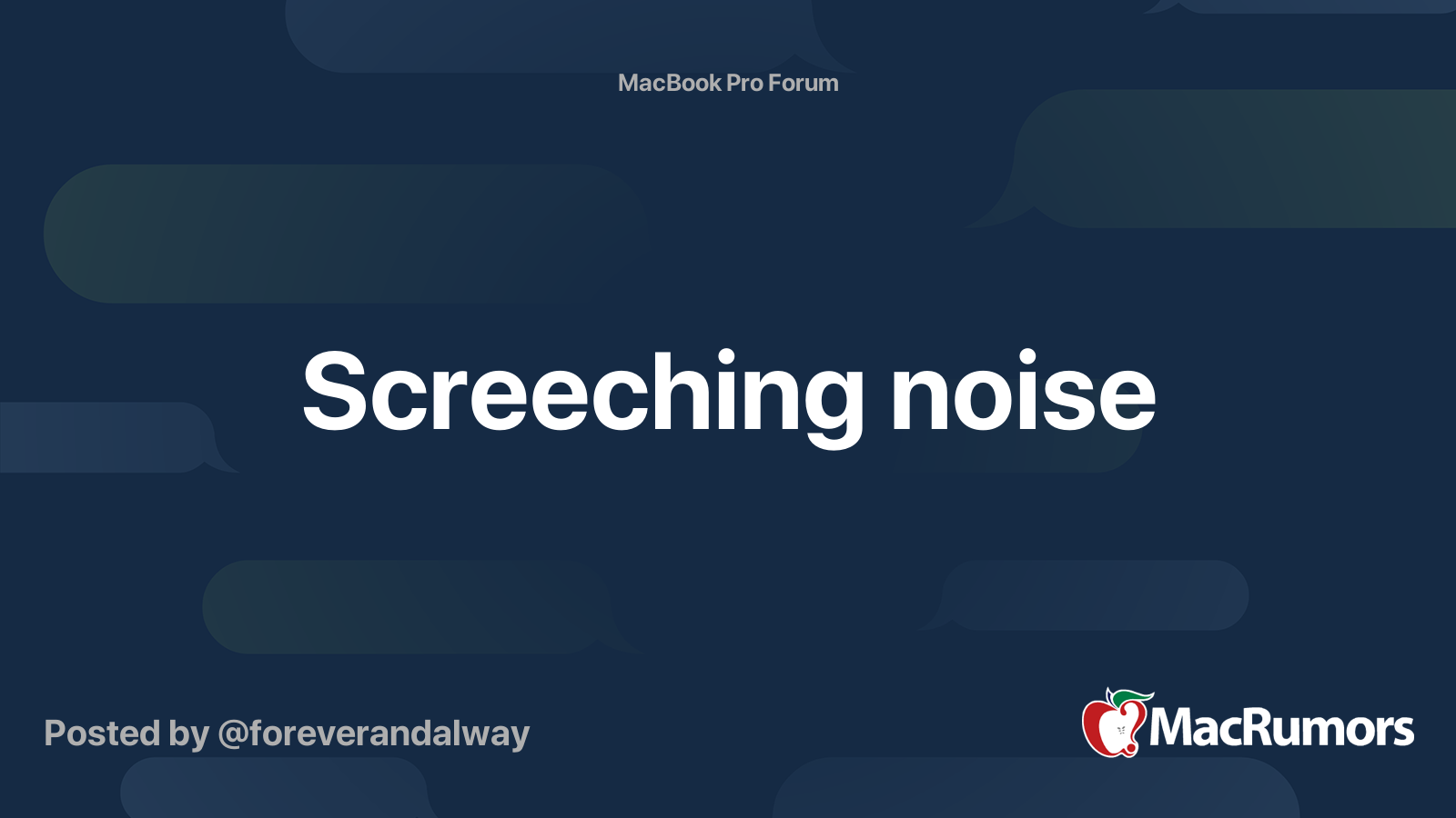 Screeching noise | MacRumors Forums