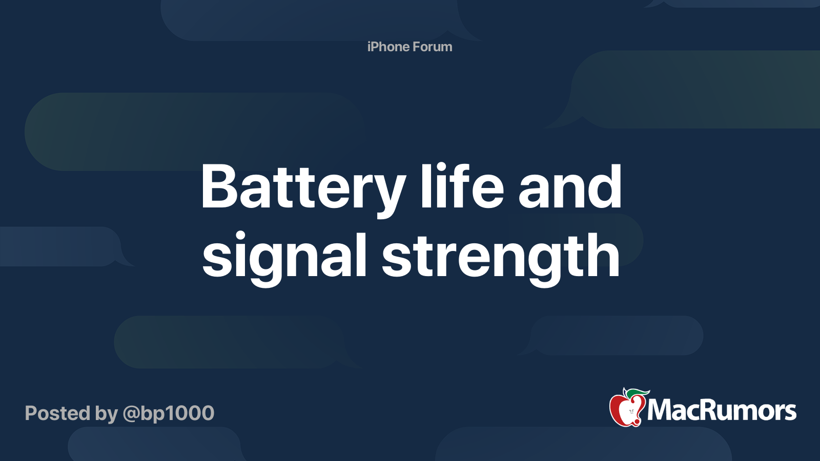Battery life and signal strength | MacRumors Forums